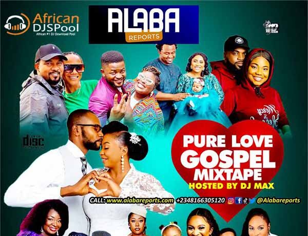 DJ Max – Pure Love Gospel Mixtape (Mp3 Download)