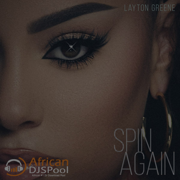 Layton Greene – Spin Again (Instrumental) (Mp3 Download)