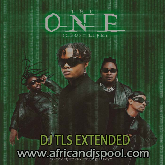Crayon ft. Yaba Buluku Boyz – The One [Chop Life] (DJ TLS Extended ...