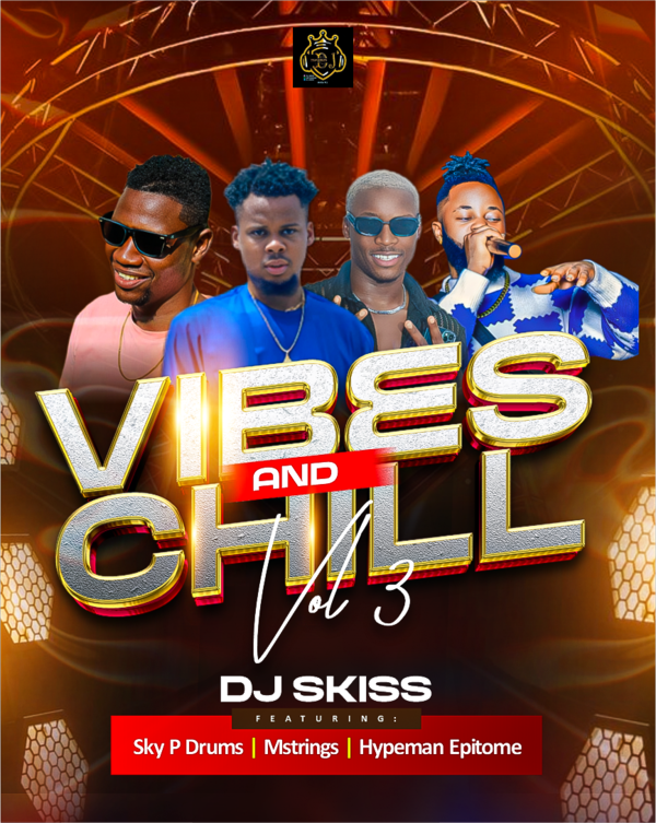 DJ Skiss – Vibes n Chill Mixtape Vol3 (Mp3 Download)